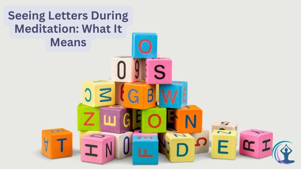 Seeing Letters in Meditation: What It Means - The Flow Living